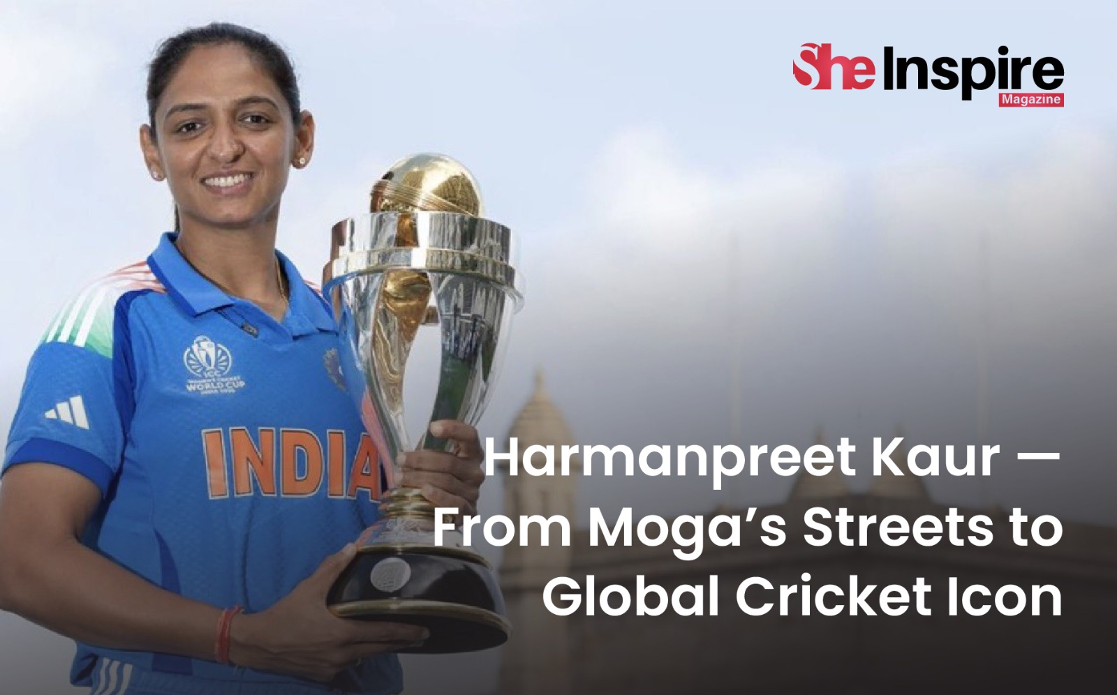 Harmanpreet Kaur: Journey from Moga to Global Cricket Icon